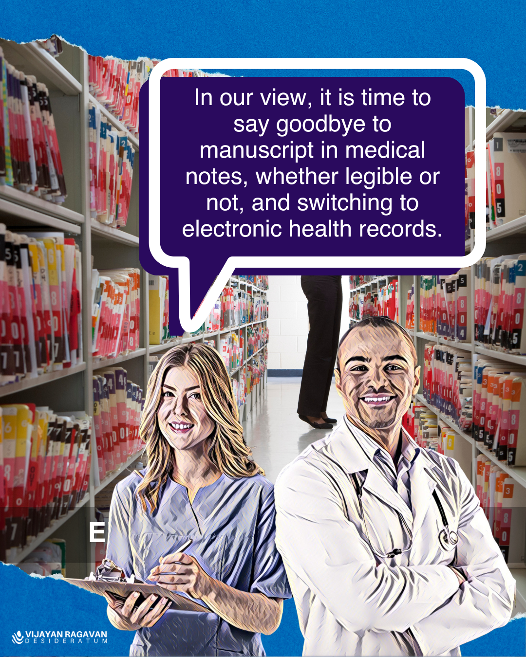 Goodbye to manuscript in medical notes